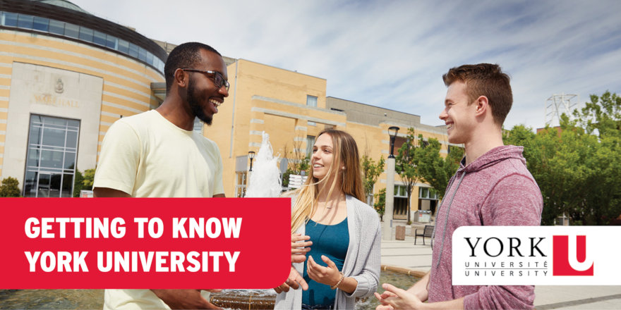 Getting to Know York University - SchoolFinder.com!